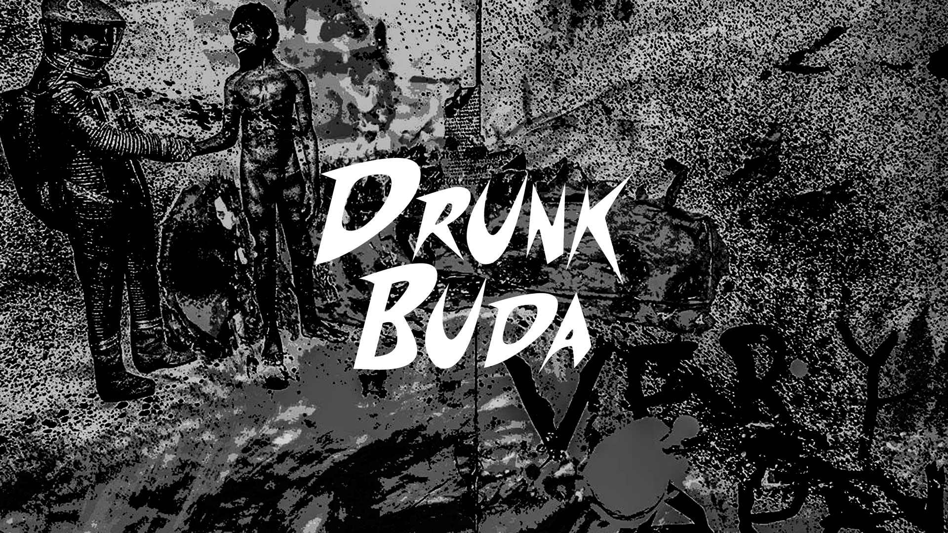 Drunk Buda: Haciendo sin importar el resultado - Negrotropico